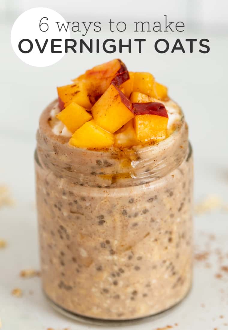 6 Healthy Overnight Oats Recipes | Easy Make Ahead Breakfasts