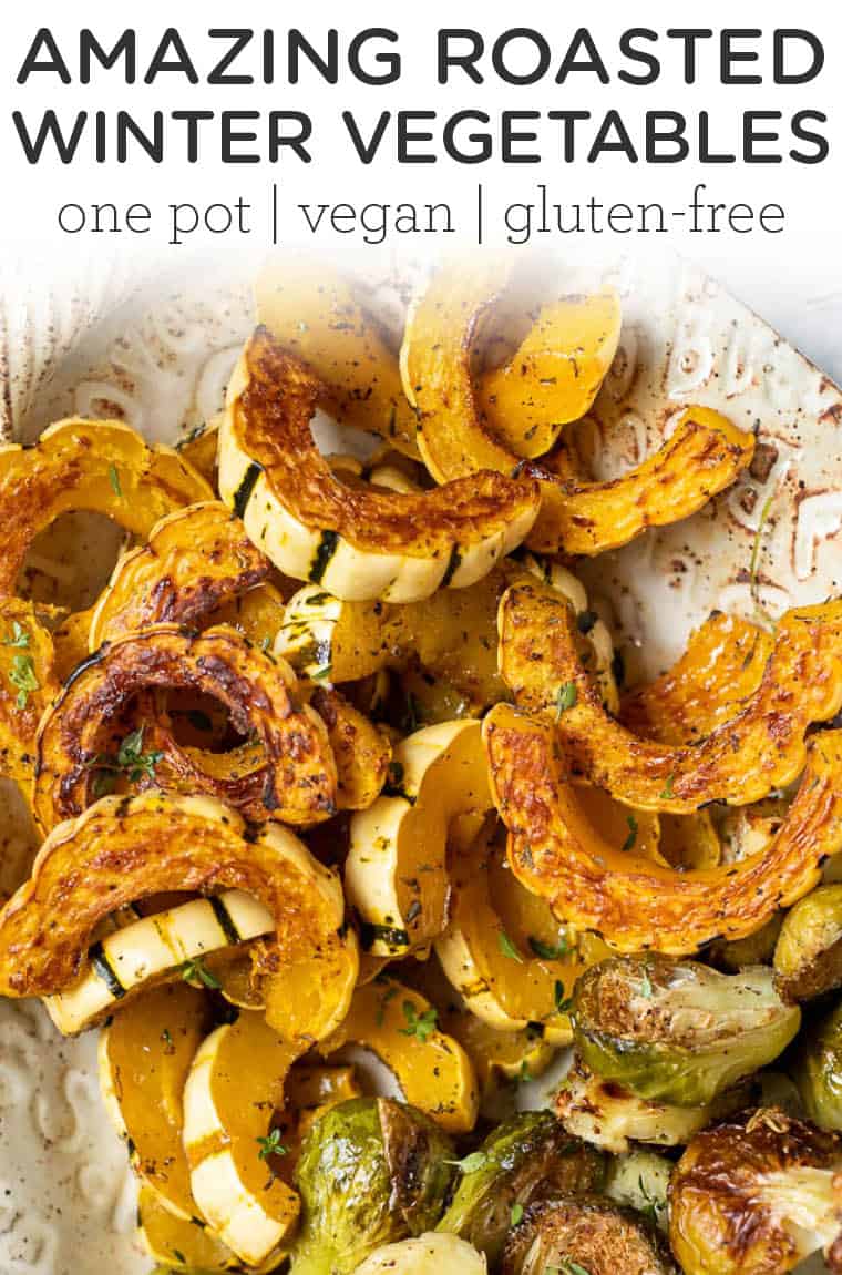 Easy Roasted Winter Vegetables [3 WAYS!] - Simply Quinoa